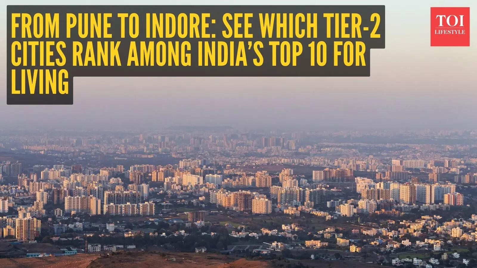 From Pune to Indore: See which tier-2 cities rank among India’s top 10 ...