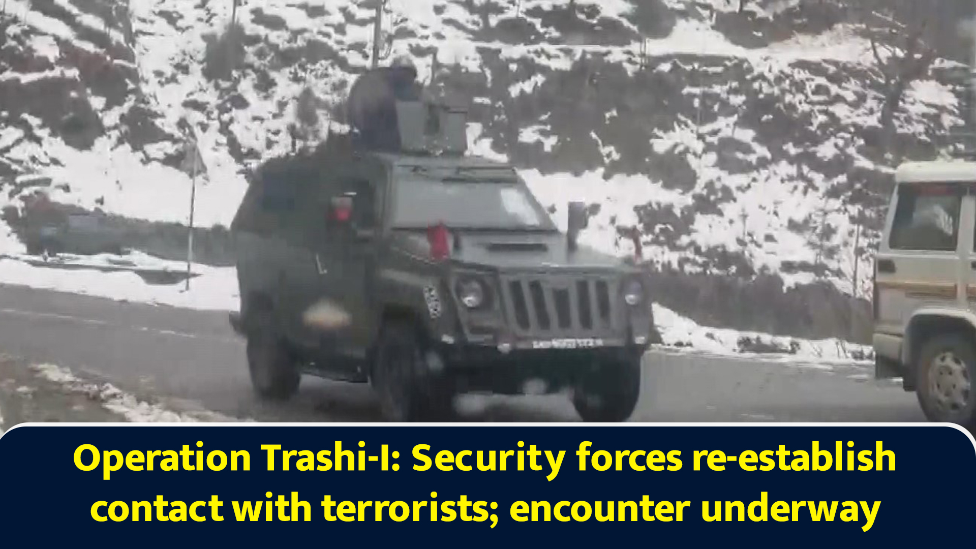 Operation Trashi-I: Security forces re-establish contact with ...