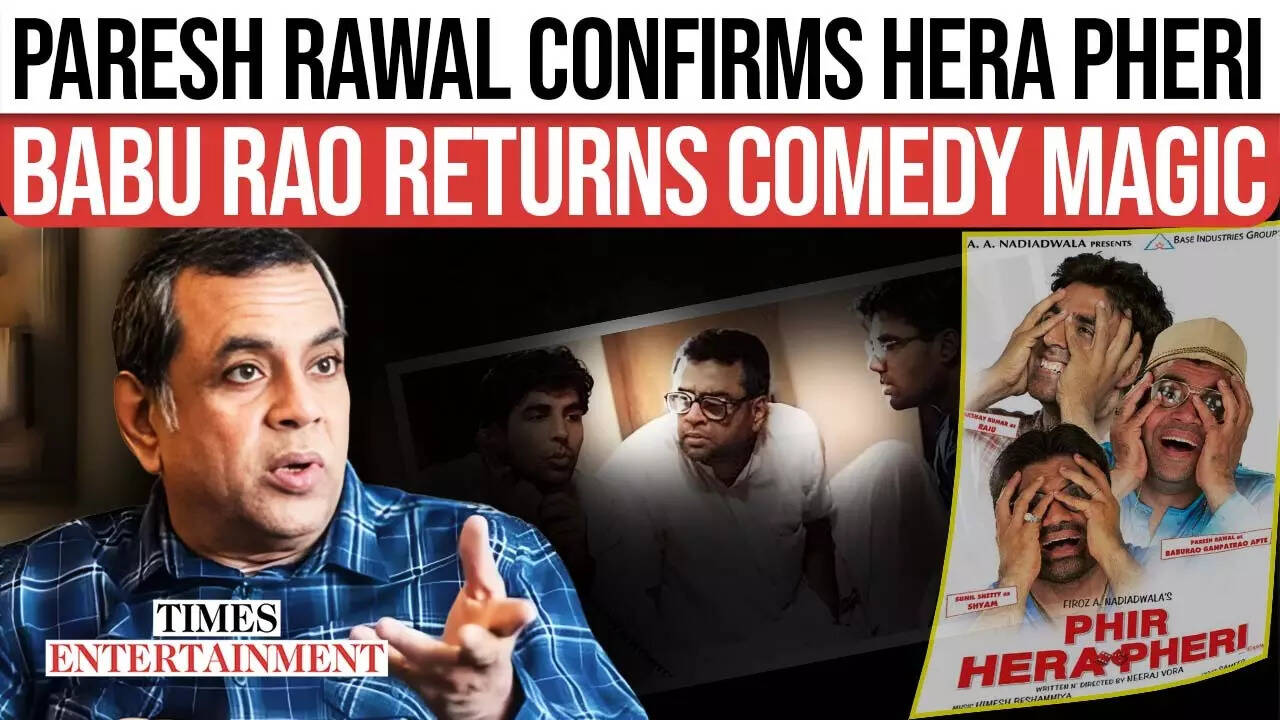 Comedy classic revival: Paresh Rawal confirms Hera Pheri 3 with iconic ...