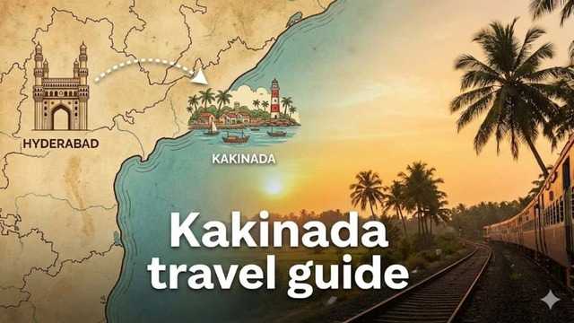 Hyderabad to Kakinada: A 48-hour travel guide to coastal Andhra