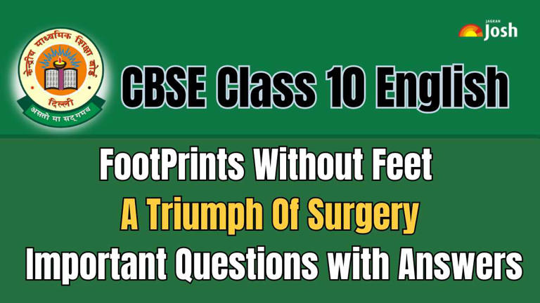 CBSE class 10 English chapter 1, A triumph of surgery: Important ...
