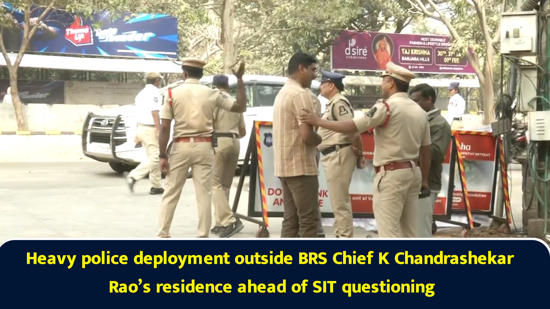 Heavy police deployment outside BRS chief K Chandrashekar Rao’s ...