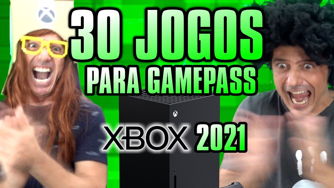 OS 30 JOGOS para Gamepass em 2021 - Analise Irmãos Piologo Games - XBox ...