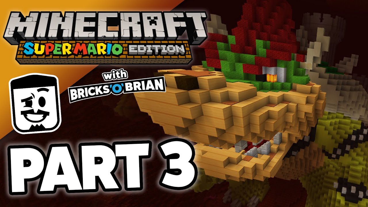 Big Brick Bowser's domain! Minecraft Super Mario with Bricks 'O' Brian!