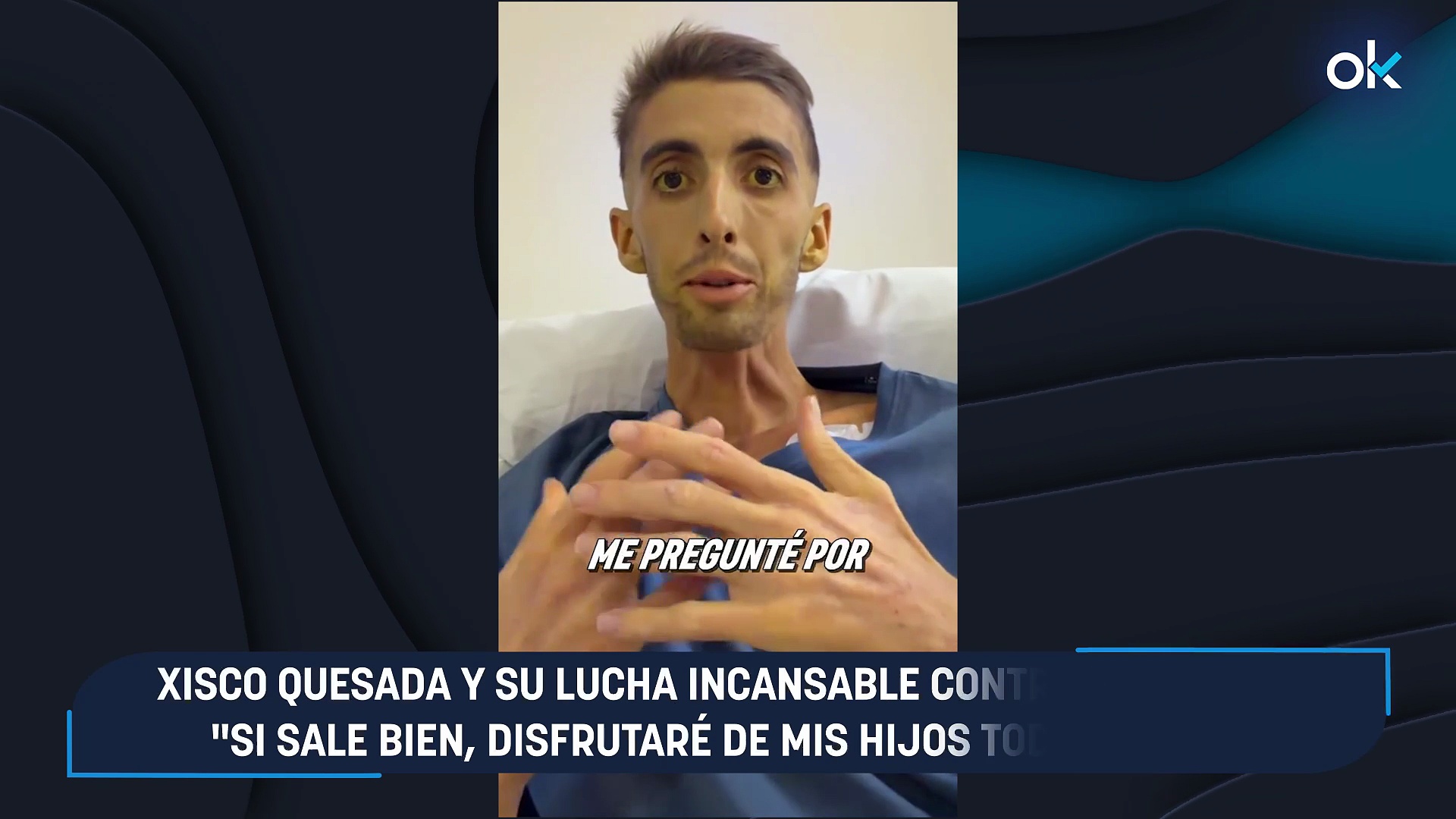 Xisco Quesada y su lucha incansable contra el cáncer: "Si sale bien ...