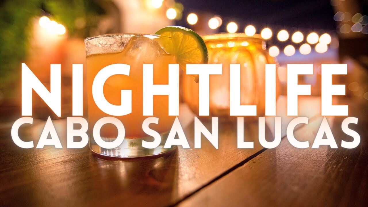 Cabo San Lucas Mexico nightlife 4K