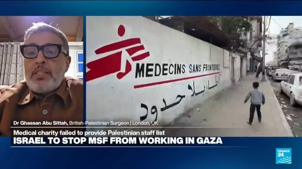 MSF banned from operating in Gaza: Israel accused of weaponising aid to ...