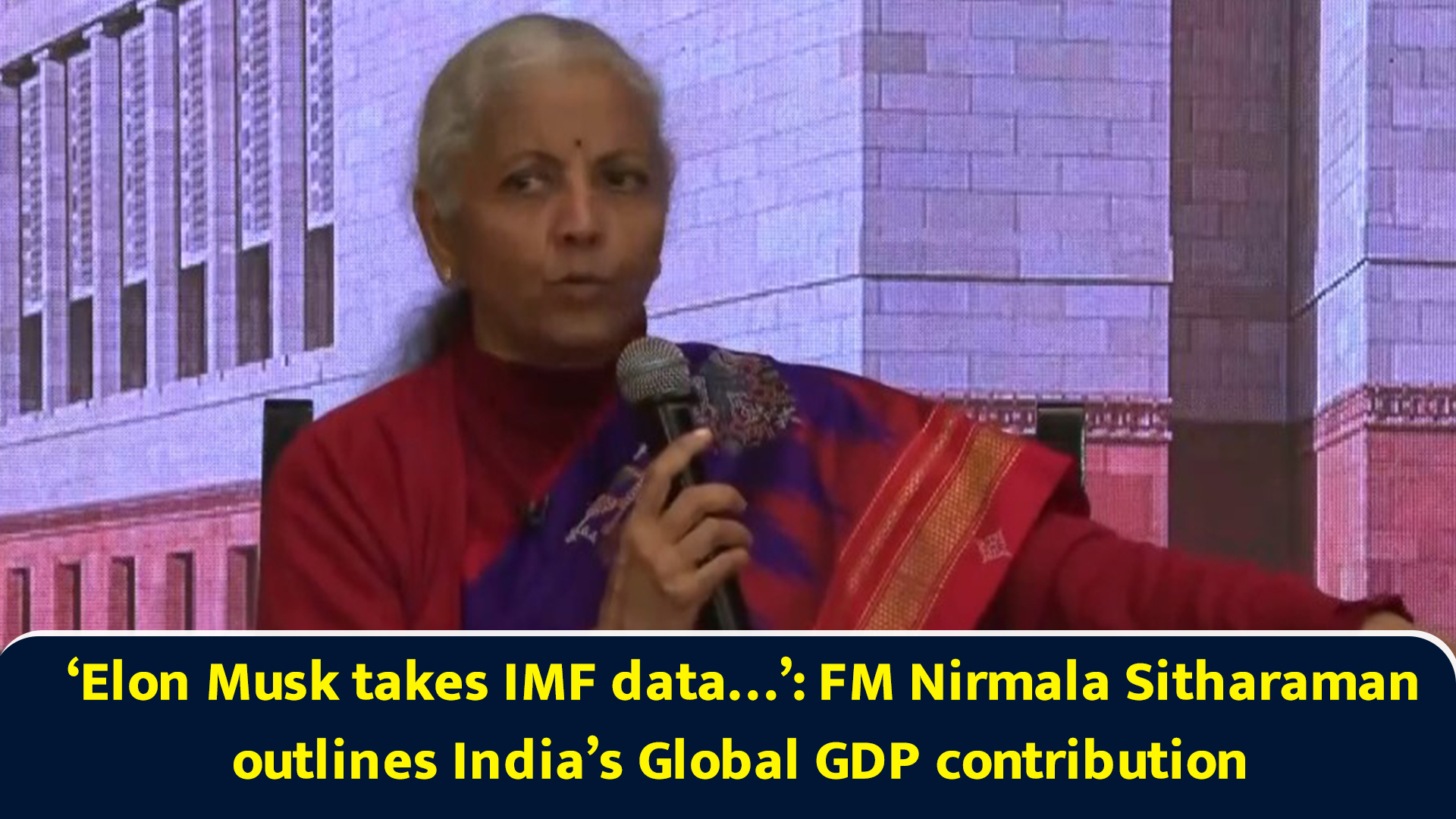 Elon Musk takes IMF data…: FM Nirmala Sitharaman outlines India’s ...