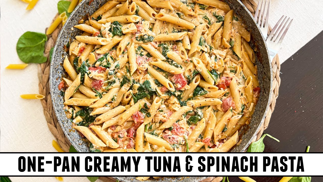 Healthy creamy pasta with tuna & spinach | 30-minute one-pan recipe