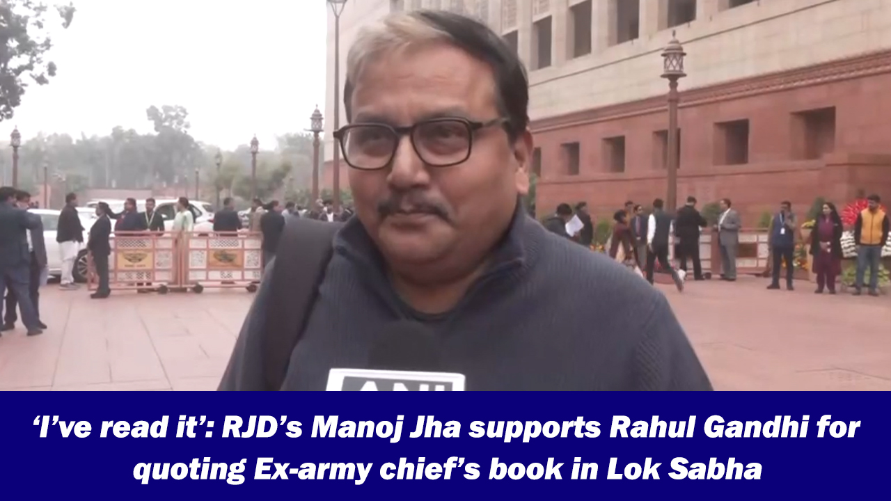 ‘I’ve read it’: RJD’s Manoj Jha supports Rahul Gandhi for quoting ex ...