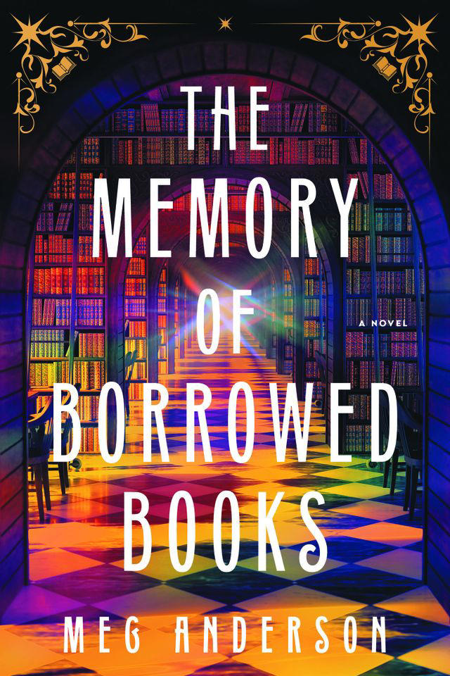 Meg Anderson wants debut novel “The Memory of Borrowed Books” to feel like a hug — see the cover ...
