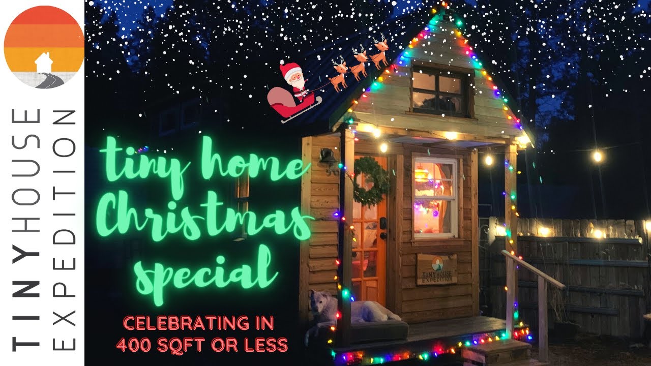 Tiny house Christmas special - Celebrating in a small space