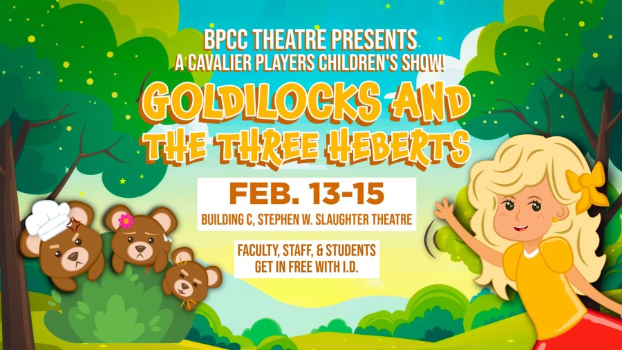 BPCC Theatre debuts Cajun musical: Goldilocks and the Three Heberts