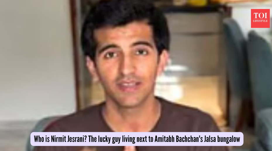 Who is Nirmit Jesrani? The lucky guy living next to Amitabh Bachchan's ...