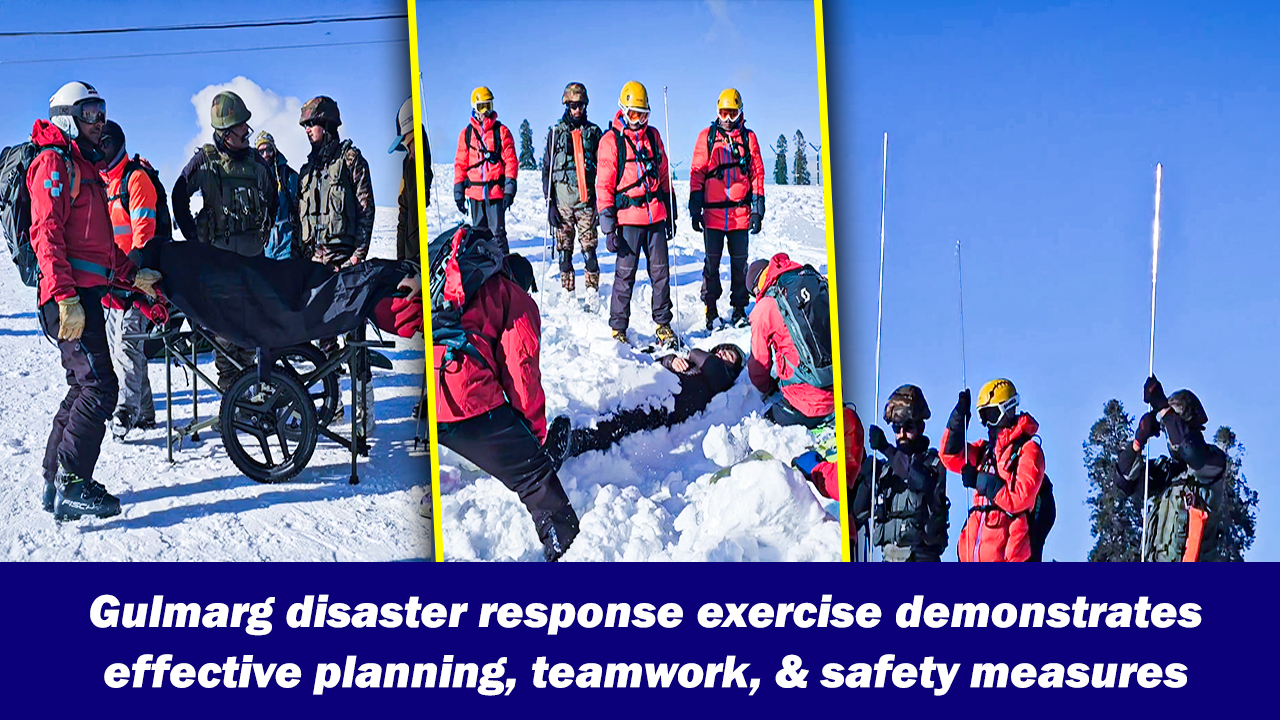 Gulmarg disaster response exercise demonstrates effective planning ...