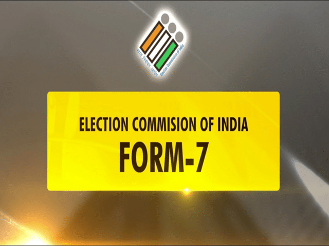 Form-7: What is Election Commission Form-7, who can fill it and when is ...