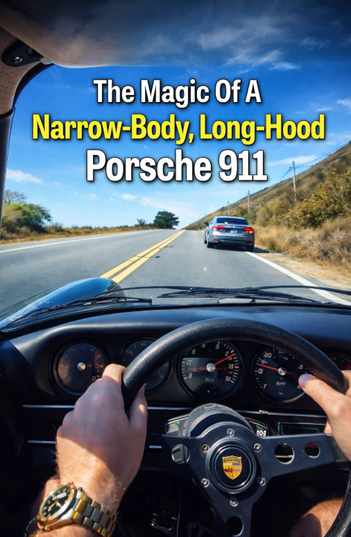 The magic of a narrow-body, long-hood Porsche 911
