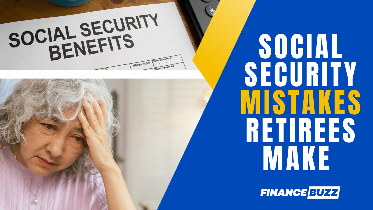 9 things almost every retiree gets wrong when claiming Social Security