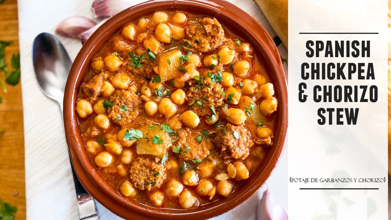 Spanish chickpea and chorizo stew (potaje de garbanzos y chorizo ...