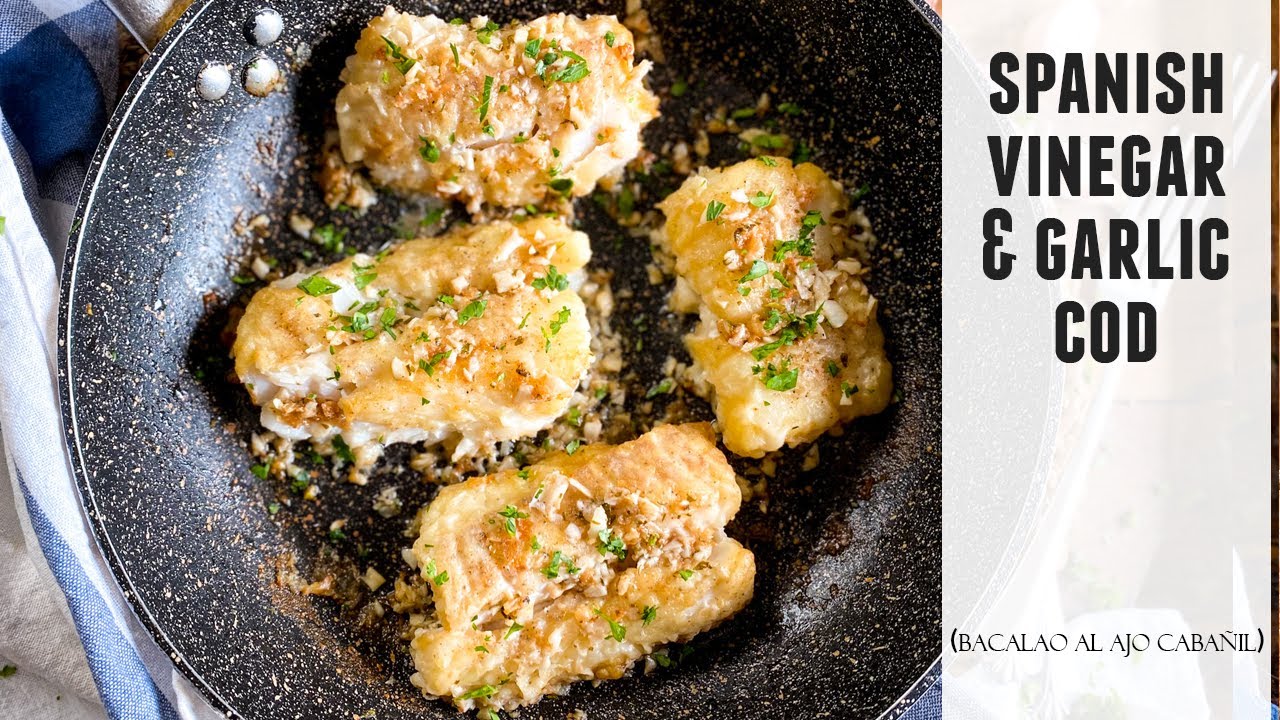 Spanish vinegar and garlic cod recipe | Simple traditional ...