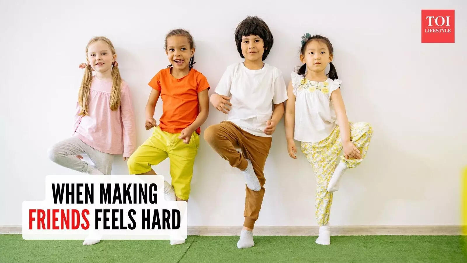 Why do some children struggle to make friends early on?