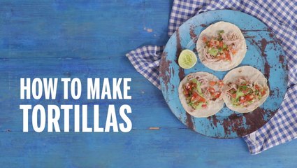 How to make tortillas | Recipe