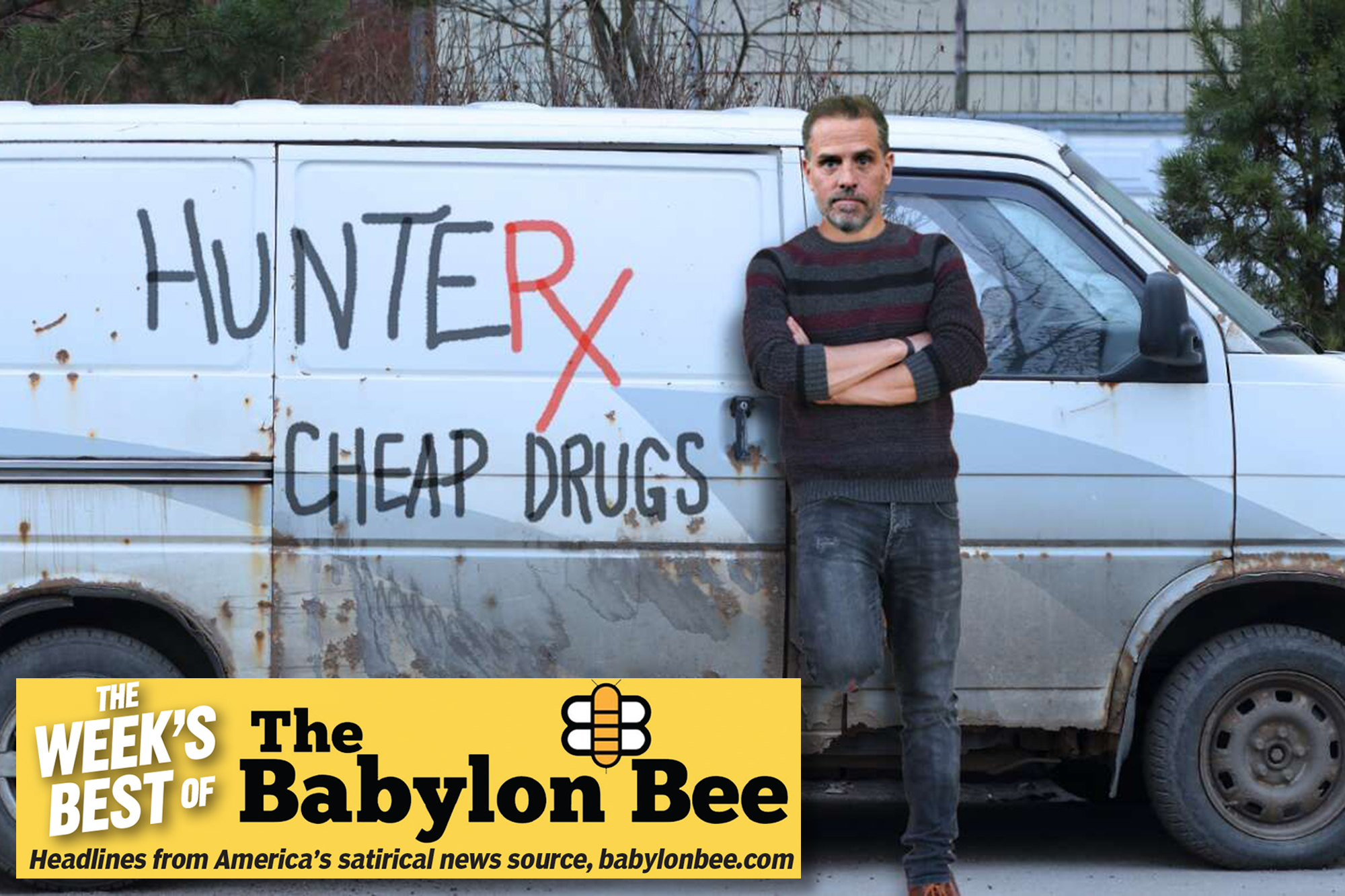 Best of the Babylon Bee: Hunter Biden launches HunterRx from back of van