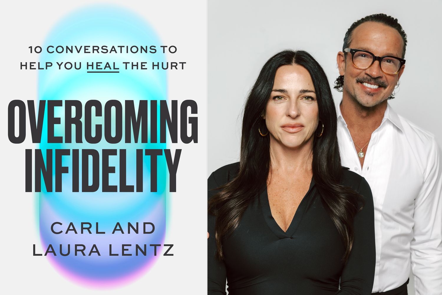 Carl and Laura Lentz announce new book “Overcoming Infidelity” — see ...