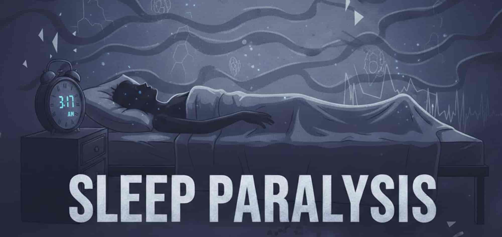 Trapped between dreams and reality: The science behind sleep paralysis