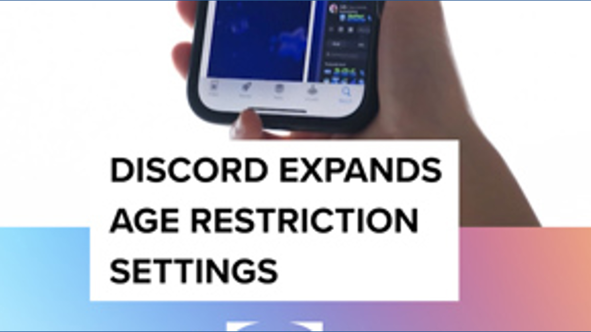 Discord expands age restriction settings