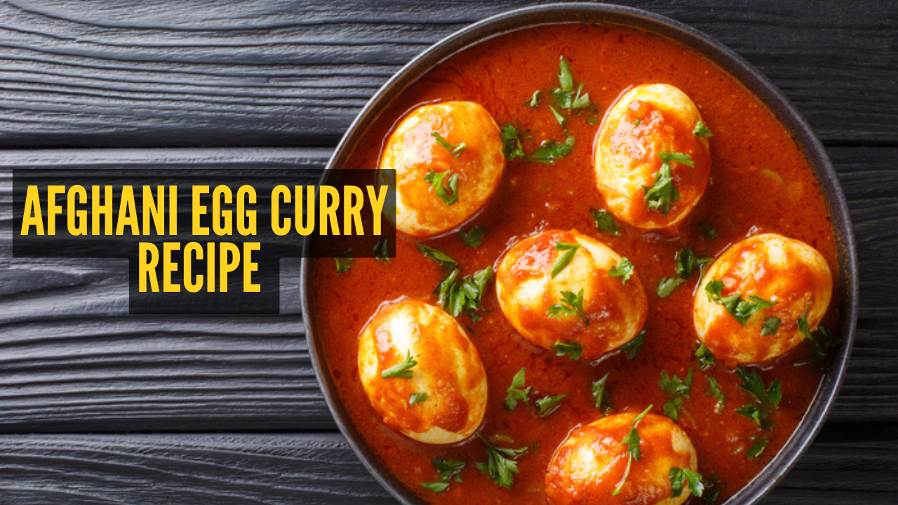 How to make Afghani egg curry for dinner at home