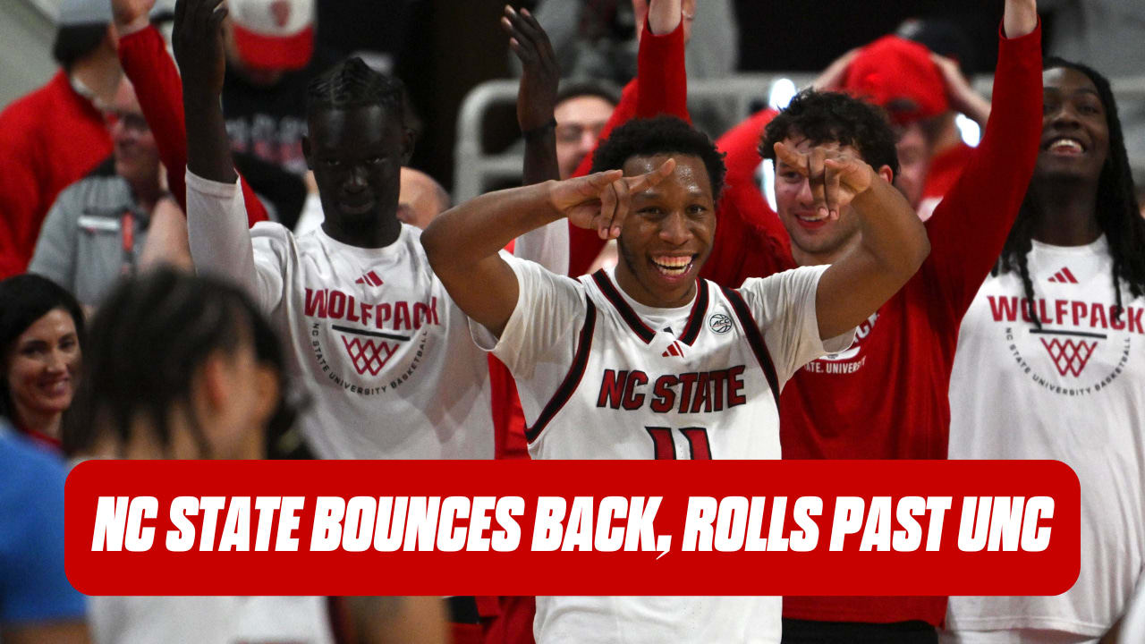 The Wolfpacker Show: NC State bounces back, rolls past No. 16 UNC