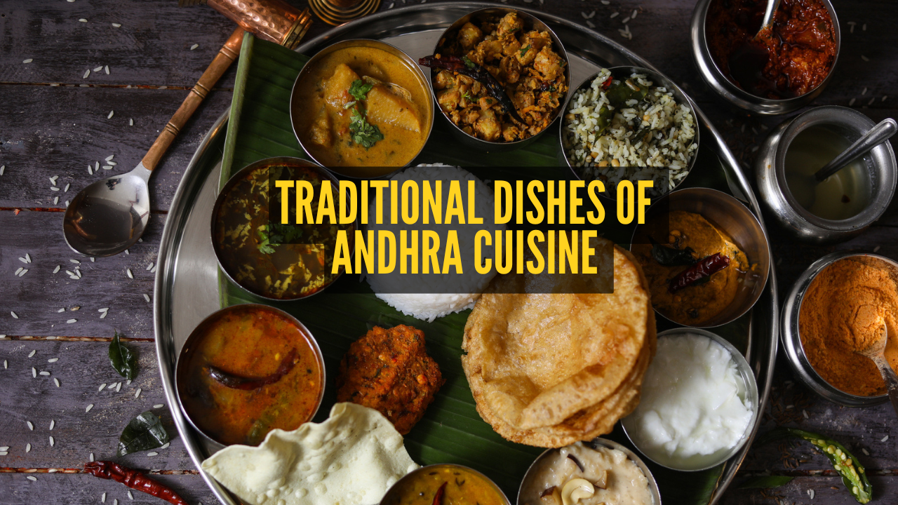 9 traditional dishes of Andhra cuisine that are a must-try