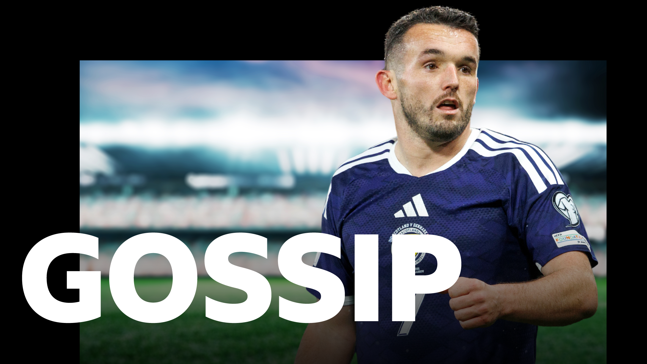 John McGinn criticises Scottish VAR - gossip