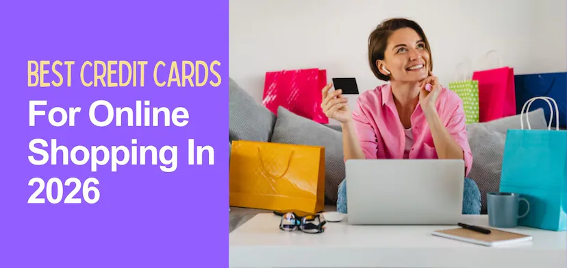 Best credit cards for online shopping to earn max rewards