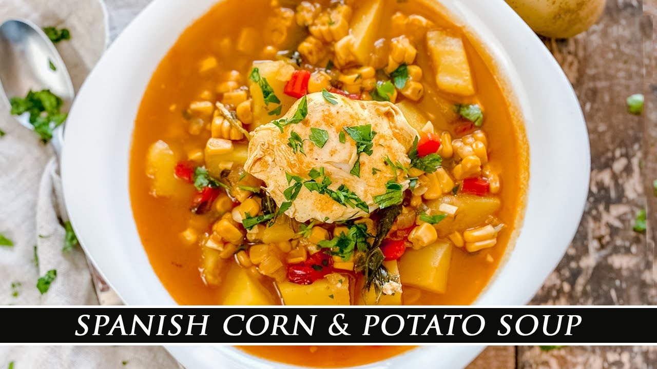 Spanish corn & potato soup: This may be the best-tasting soup ever