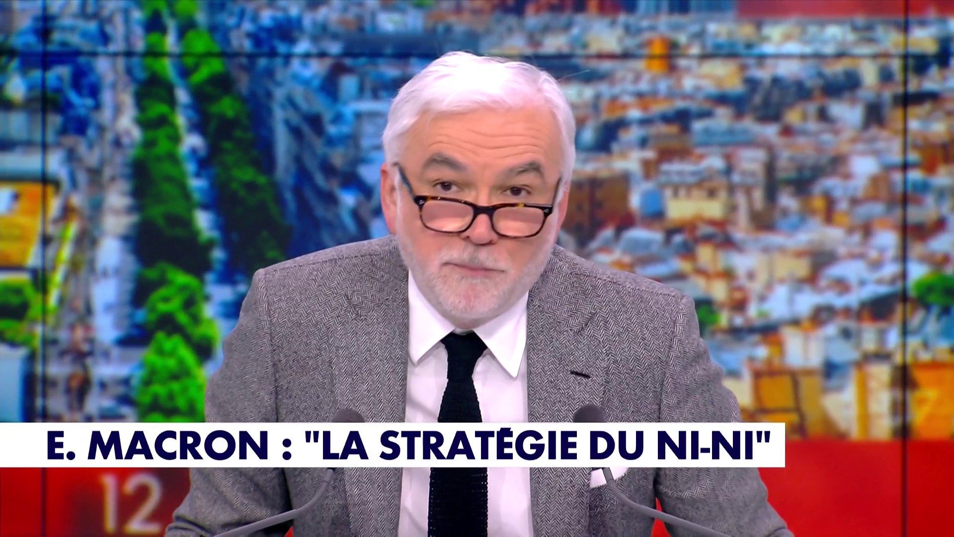 L'édito de Pascal Praud : « Emmanuel Macron : "la stratégie du ni-ni"