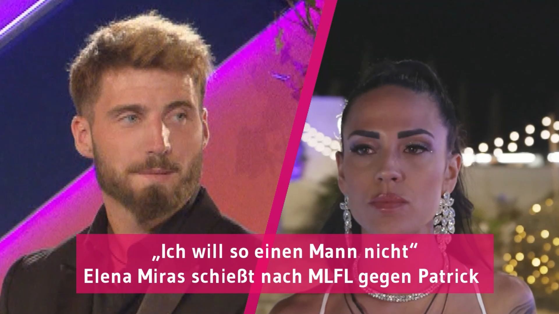 Elena Miras: Bittere Worte über Patrick nach MLFL-Finale – "Will so ...