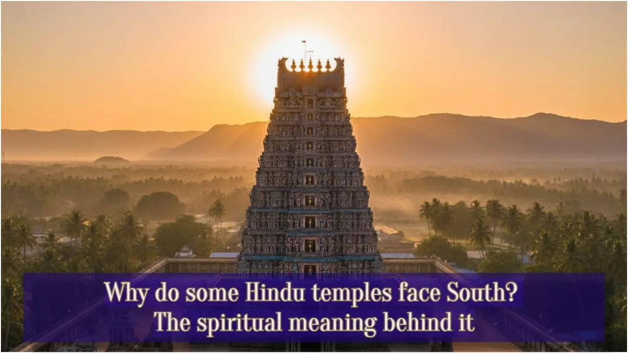 Why do some Hindu temples face south? The spiritual meaning behind it