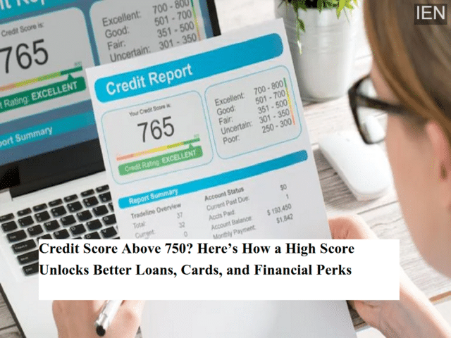 Credit score above 750? Here's how a high score unlocks better loans ...