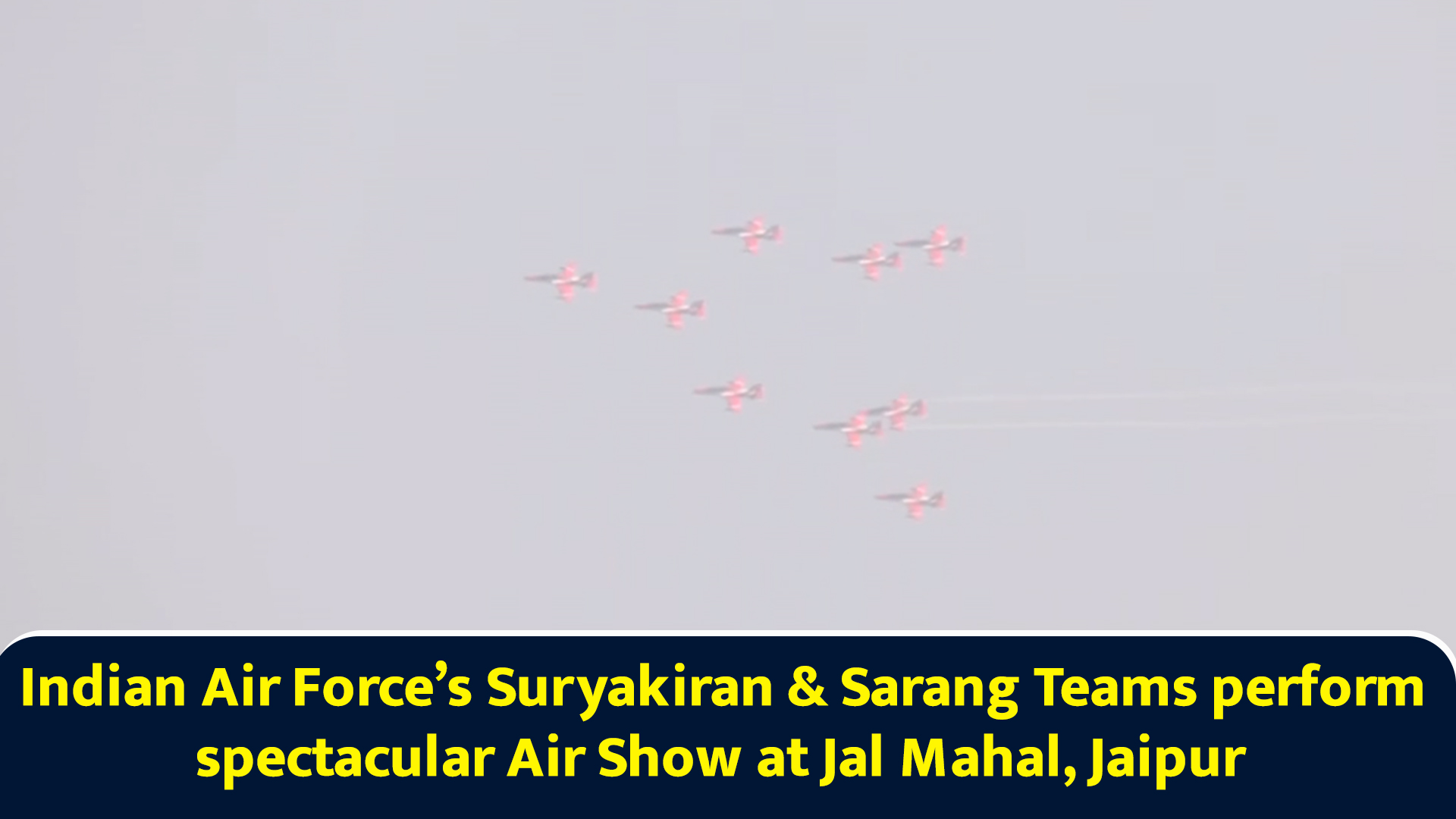 Indian Air Force’s Suryakiran & Sarang teams perform spectacular air ...