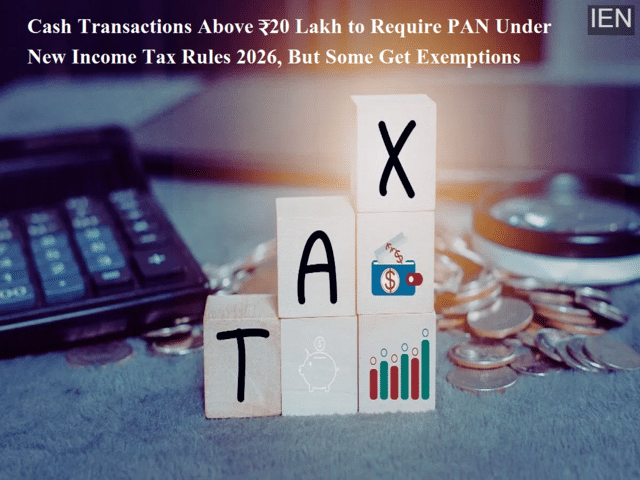 Cash transactions above ₹20 lakh to require PAN under new income tax ...