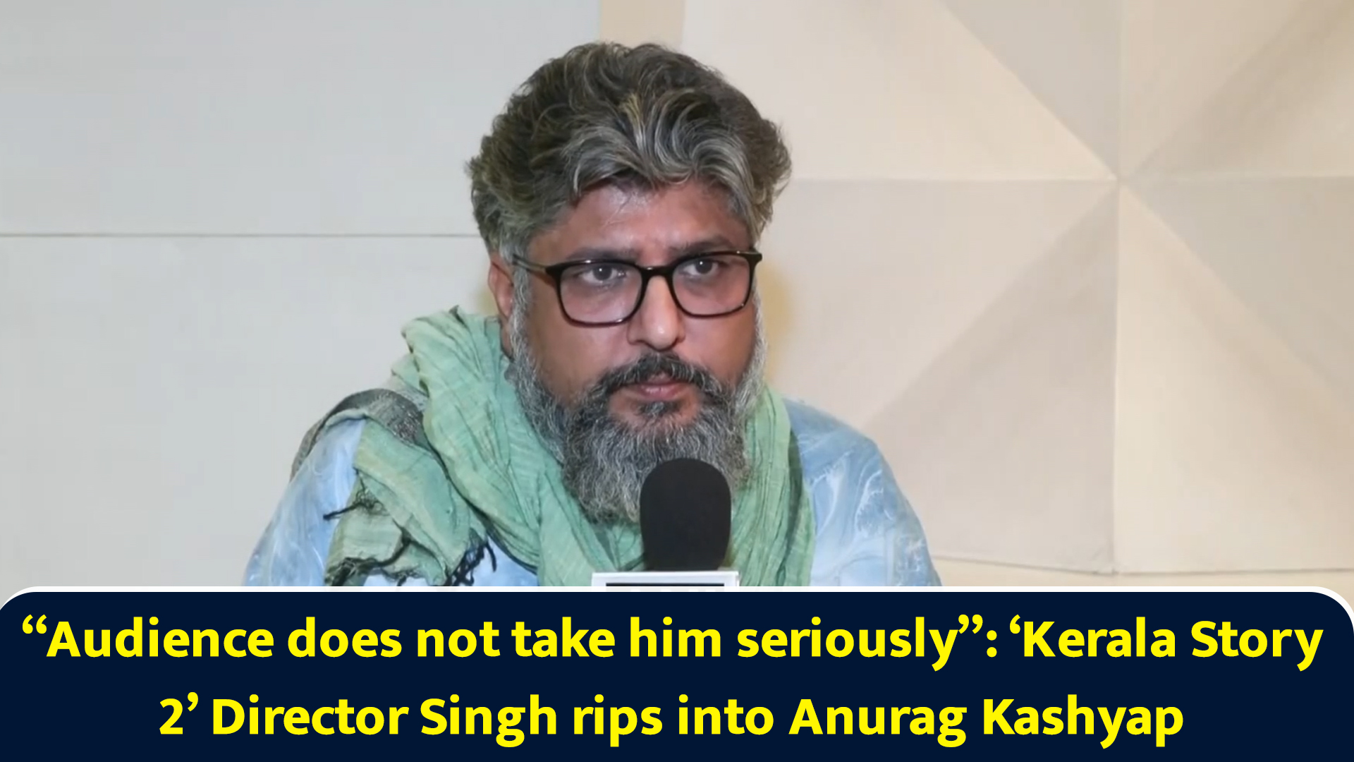 Audience does not take him seriously: 'Kerala Story 2' director Singh ...