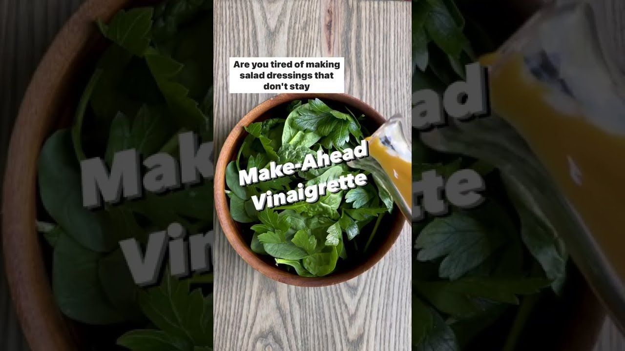 Easy make-ahead vinaigrette