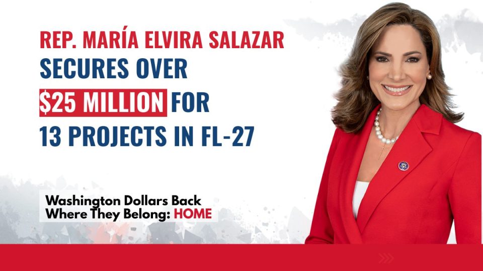 Rep. María Salazar secures $25.6 million in federal funding for FL-27 ...