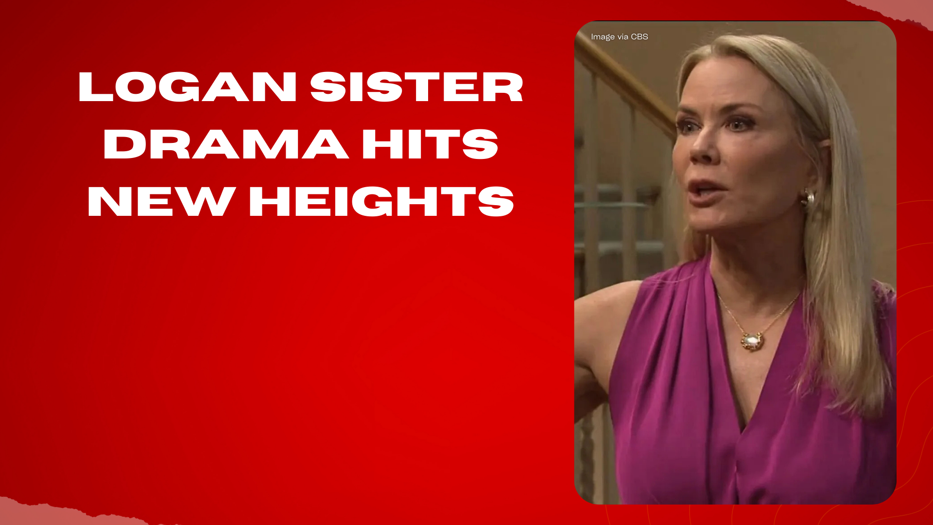 Logan sister drama hits new heights