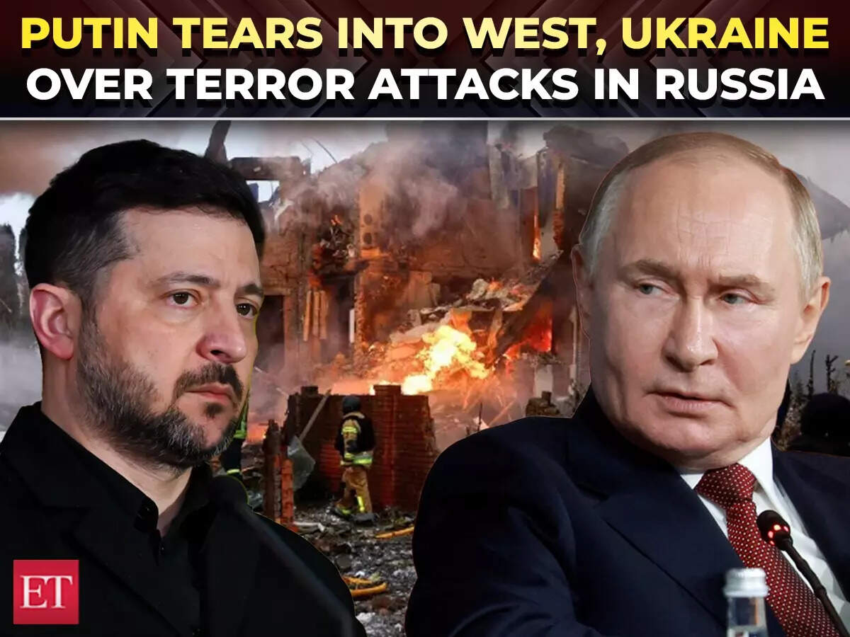 ‘Ukraine, western intel behind terror attacks in Russia’: Putin rips ...