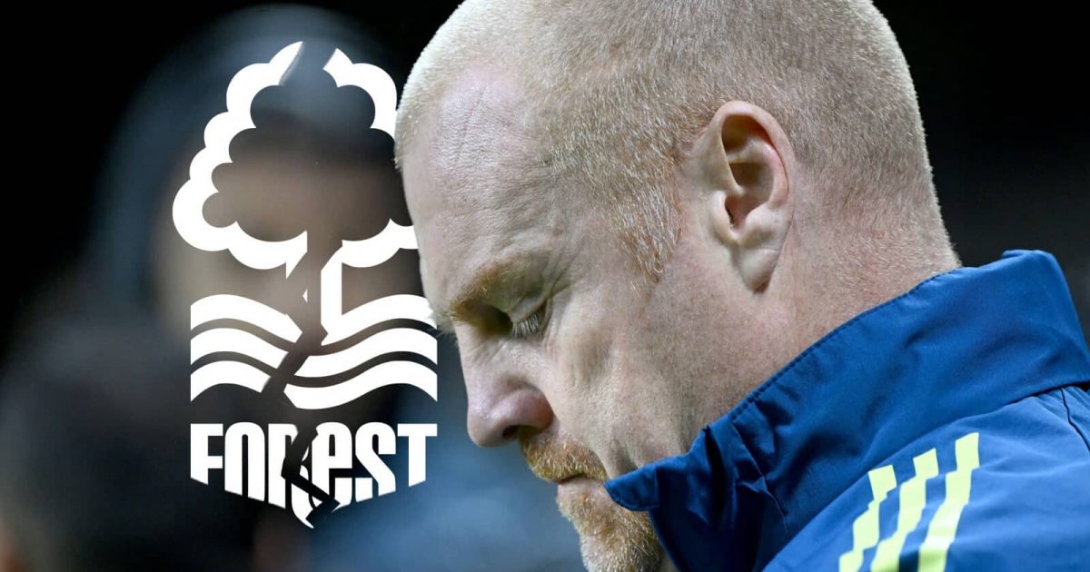 Sean Dyche sacked: Three reasons for Nottingham Forest axing announced ...