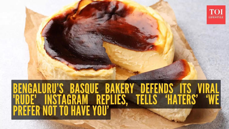 Bengaluru’s Basque Bakery defends its viral 'rude' Instagram replies ...