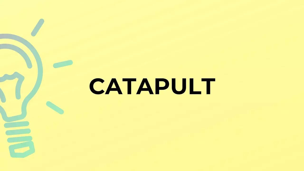 Word of the day: Catapult – meaning, origin, and examples